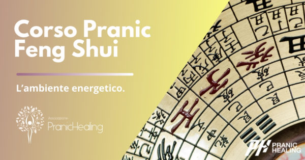 Corso Pranic Feng Shui - Associazione Pranic Healing